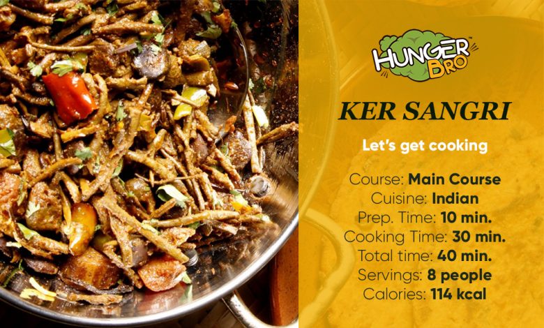 Ker Sangri Recipe | Rajasthani Sweet & Spicy Ker Sangri Sabzi Recipe